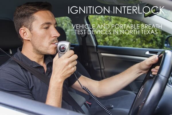 Ignition Interlock Breath Testing Device | Tarrant County